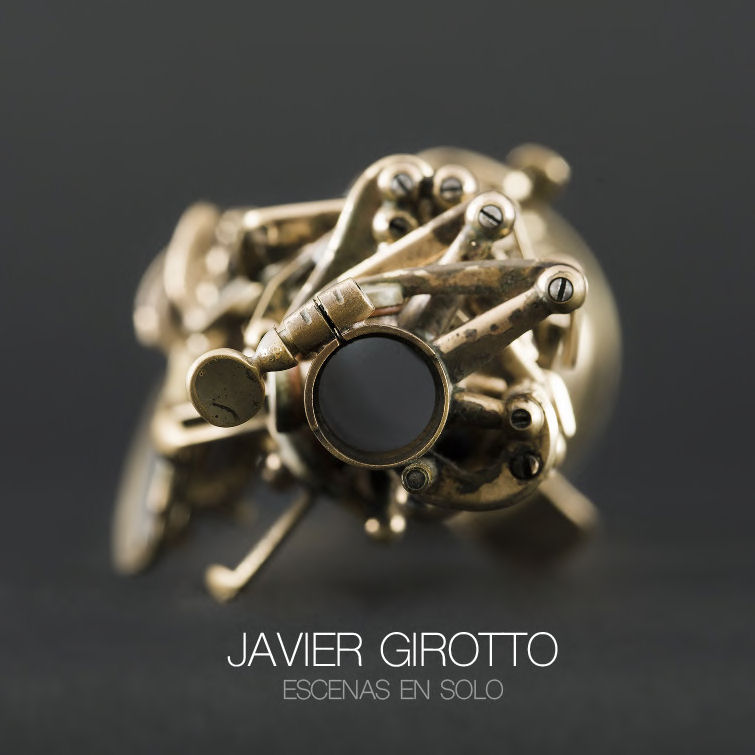 Escenas en solo — Javier Edgardo Girotto